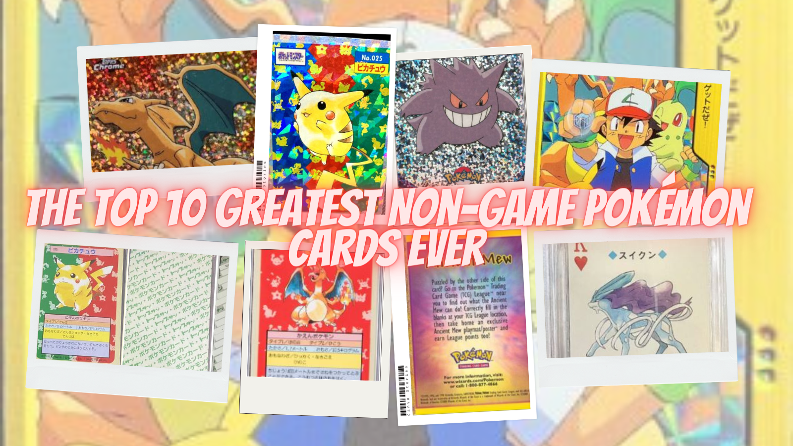 The Top 10 Greatest Non-Game Pokémon Cards | Cardbase